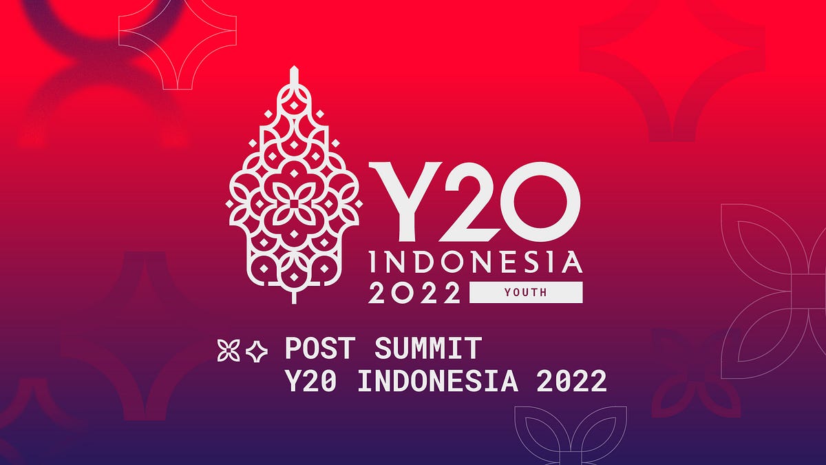 Y20 Indonesia 2022 : Post Summit (Suara Pemuda) — Unforgettable ...