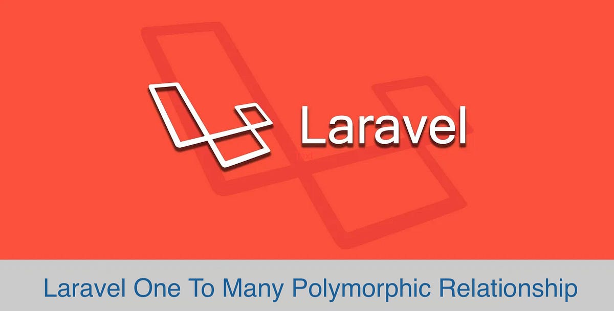 Unifying Your Data An Exploration Of One To Many Polymorphic Relationships In Laravel By