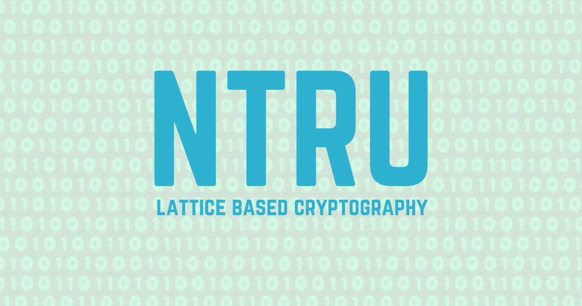 Lattice Based Cryptography For Beginners: Unlocking the Secrets of NTRU Encryption | by Nouman ...