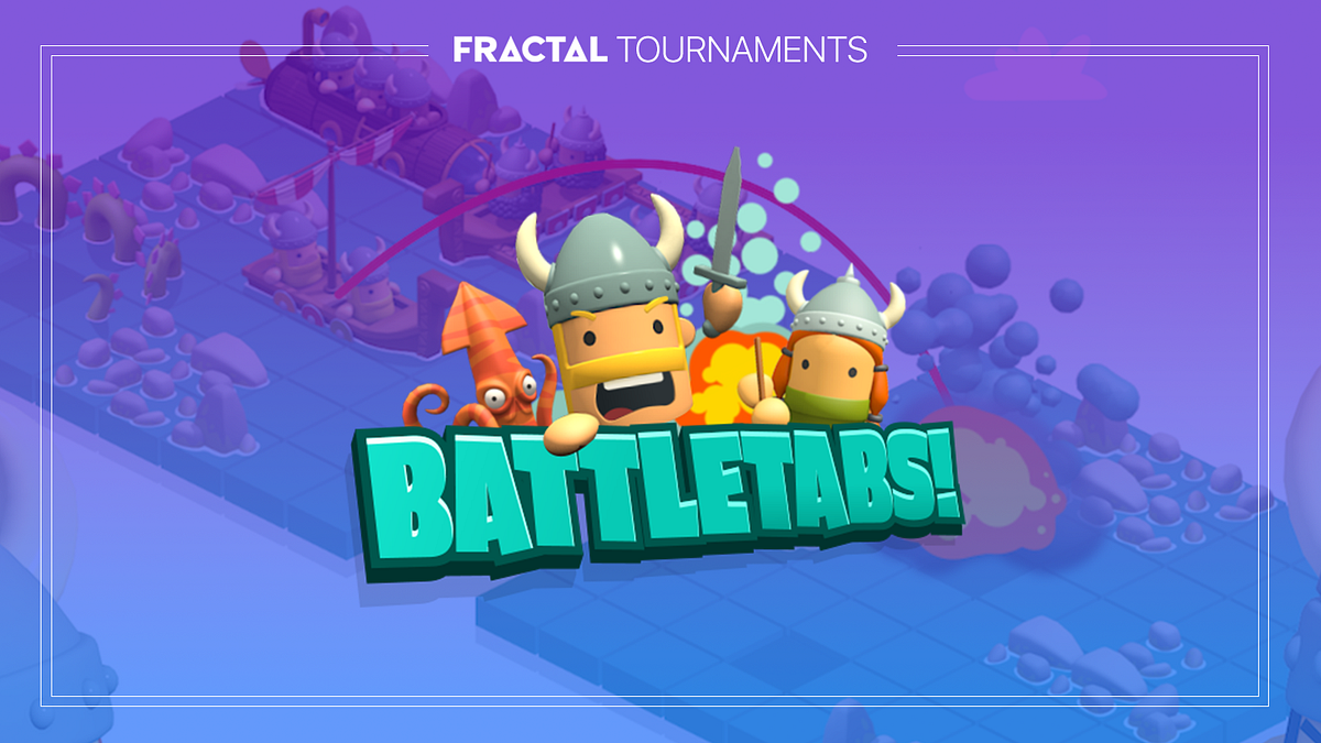 BattleTabs x Fractal: Season 1. Play in BattleTabs to qualify for the ...