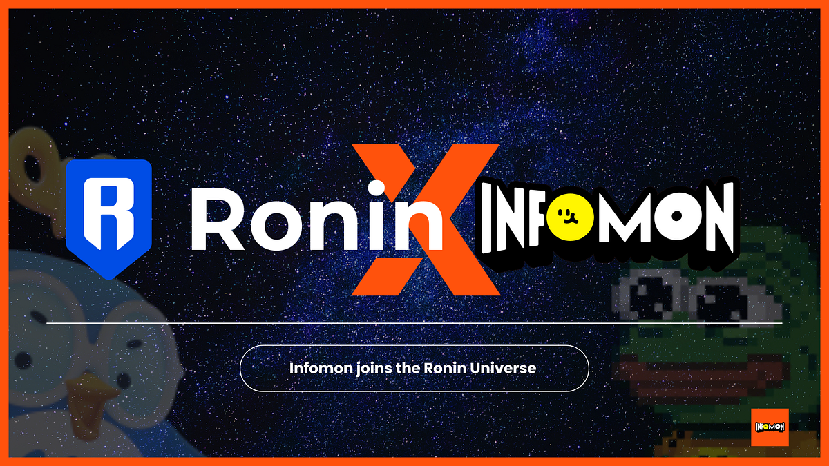 Infomon Joins the Ronin Universe! | by Infomon | Medium