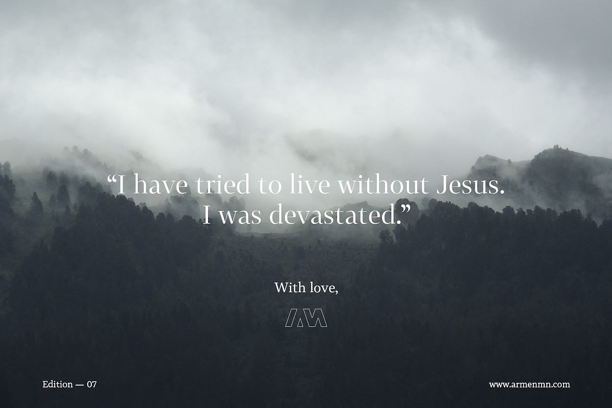 Signs that you can’t live without Jesus | by Armen M | Medium