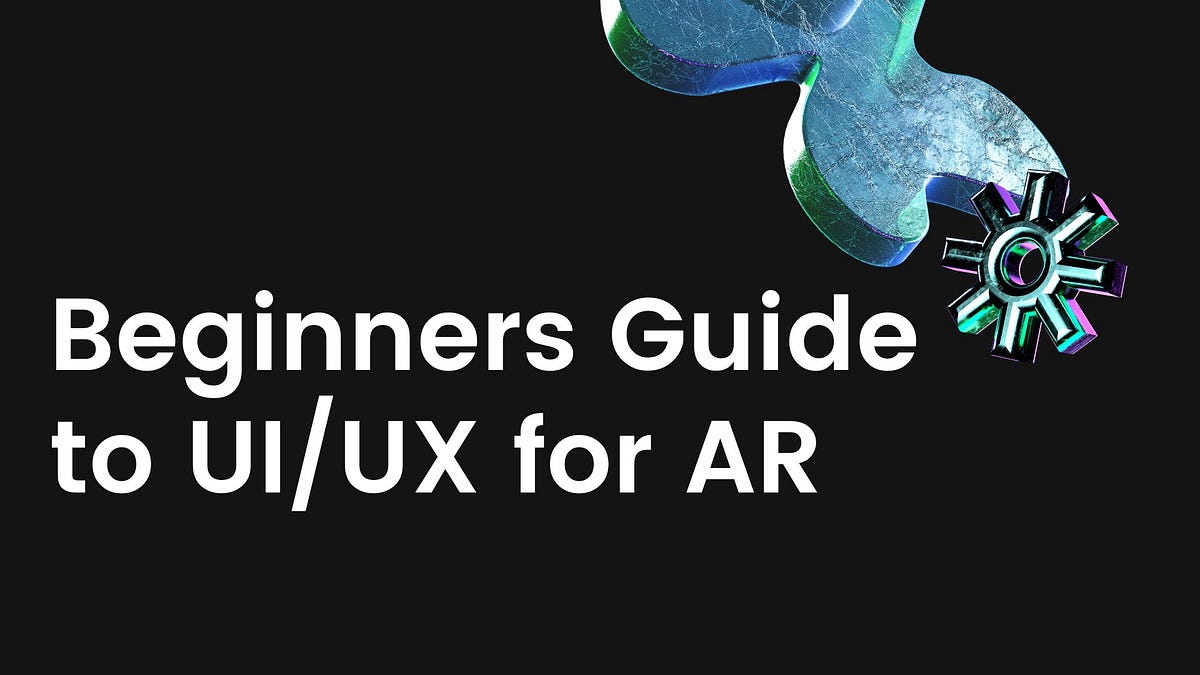 Beginners Guide to UI/UX for Augmented Reality | by BlitzAR app | Medium