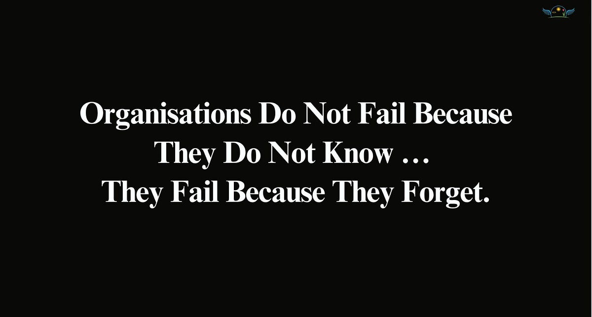 Organisations do not fail because they do not know … They fail because ...