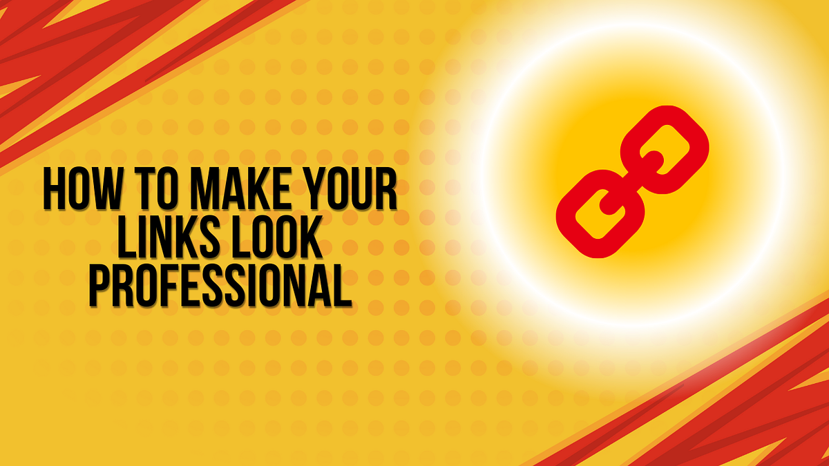 How to Make Your Links Look Professional | by Hassan Khattak | Medium