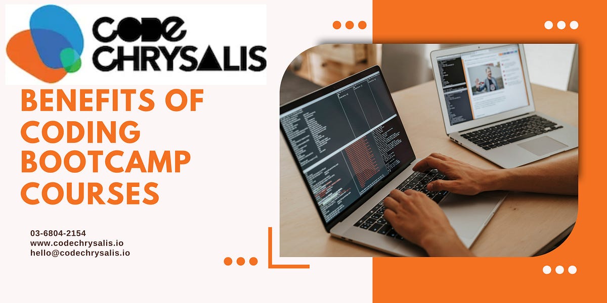 5 Lifetime Benefits Of Coding Bootcamp Courses By Code Chrysalis Medium