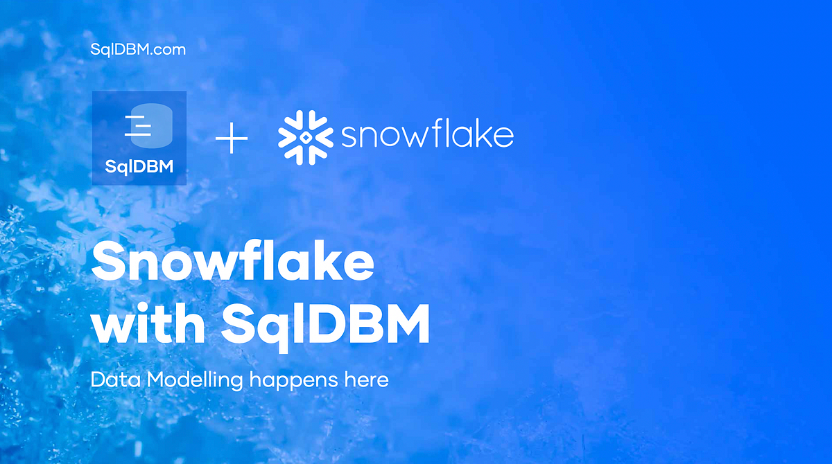 SqlDBM and Snowflake announce strategic partnership to provide data modeling capabilities for ...