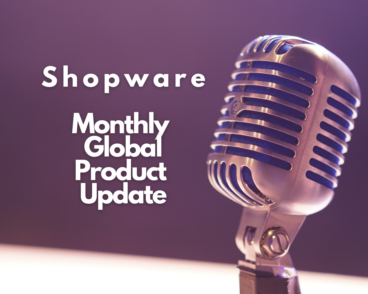 Monthly Global Product Update from Shopware | by Jane Vyshnova | Medium