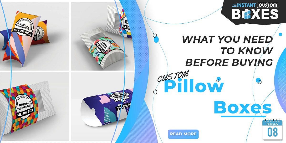 What You Need To Know Before Buying Custom Pillow Boxes - Lary Michael ...
