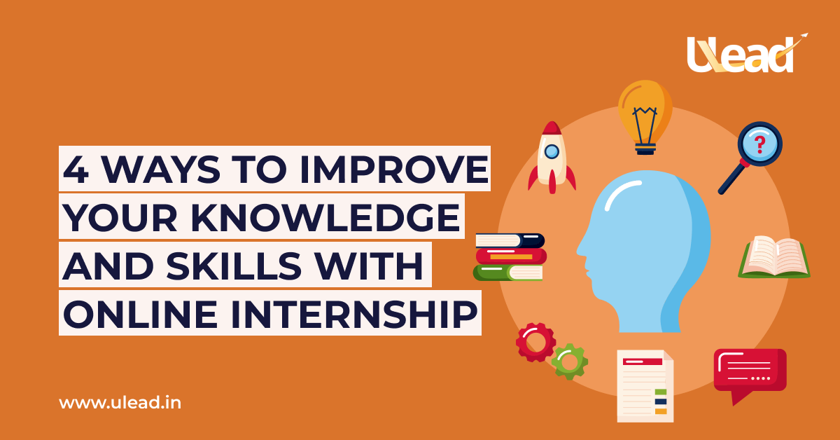 4 Ways to Improve Your Knowledge and Skills With Online Internship | by ...