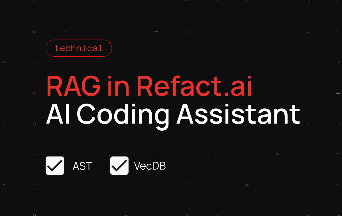 Founded By An Ex Openai Researcher Refact Ai Launches Advanced Rag In Its Open Source Ai Coding