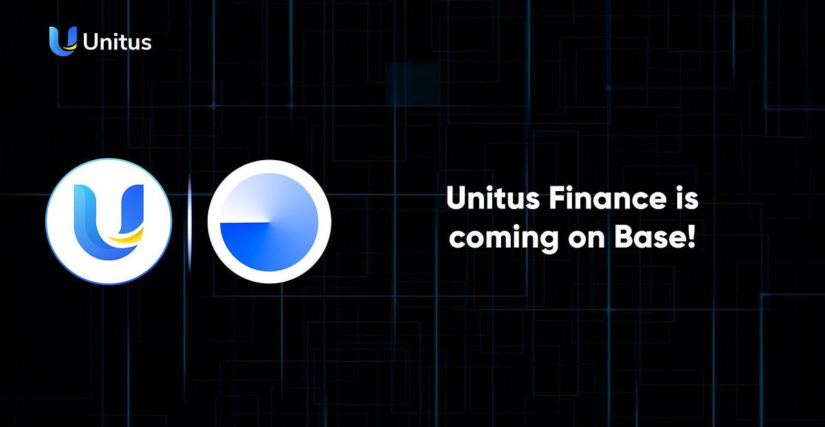 Unitus To Expand Its Lending Protocol And Incentives To Base! | by Unitus | Medium