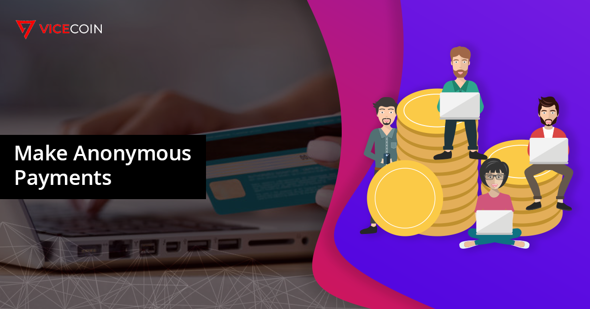 ViceCoin — Welcome to the World of Anonymous Payments | by Vice Coin ...