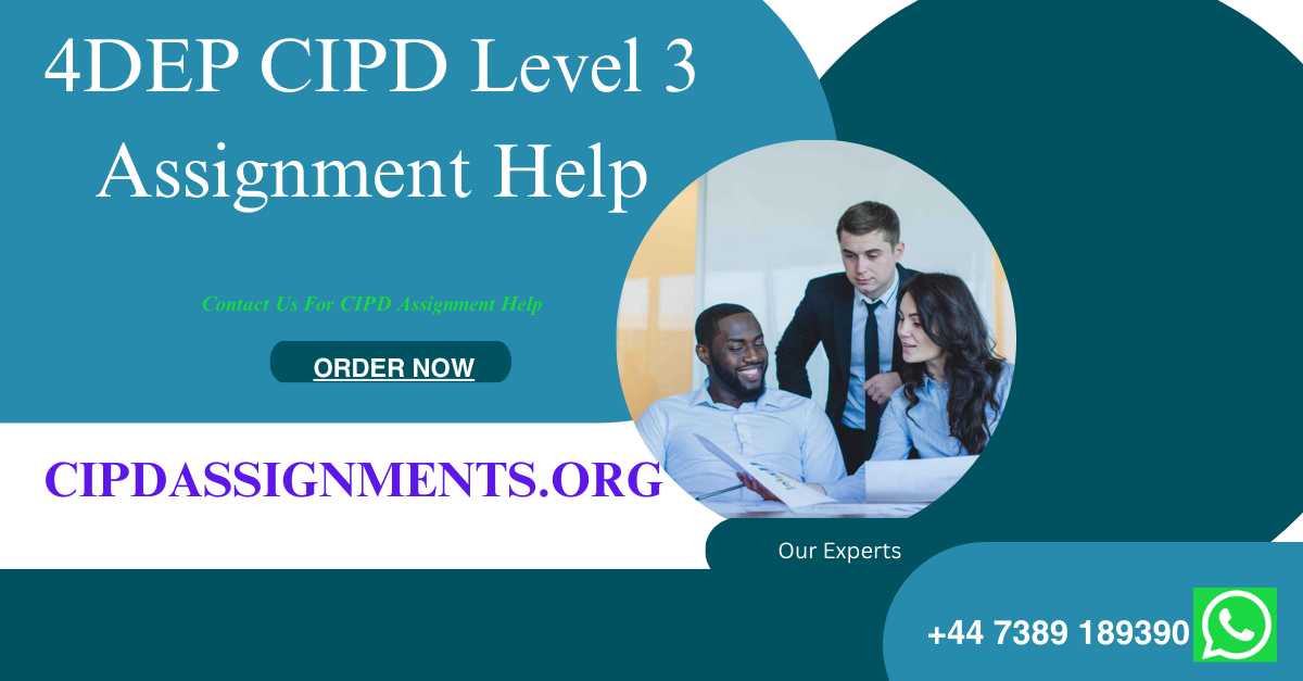 4DEP Developing Yourself As An Effective HR Practitioner: CIPD Assignment Help | by ...