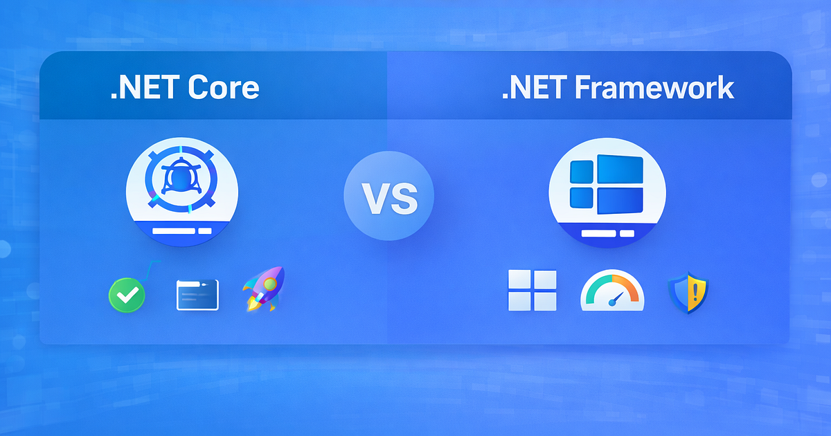 .NET Core vs .NET Framework — Understanding the Key Differences | by ...