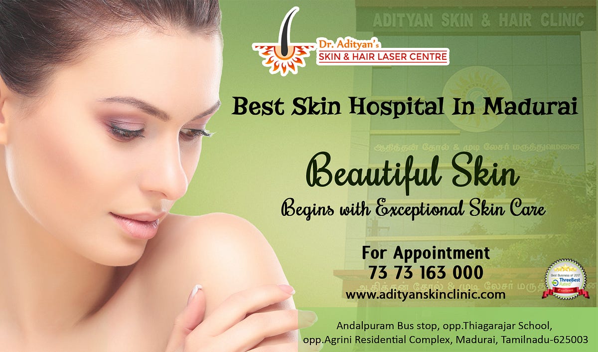 Why are you worrying when the Best Skin Hospital In Madurai is here for ...