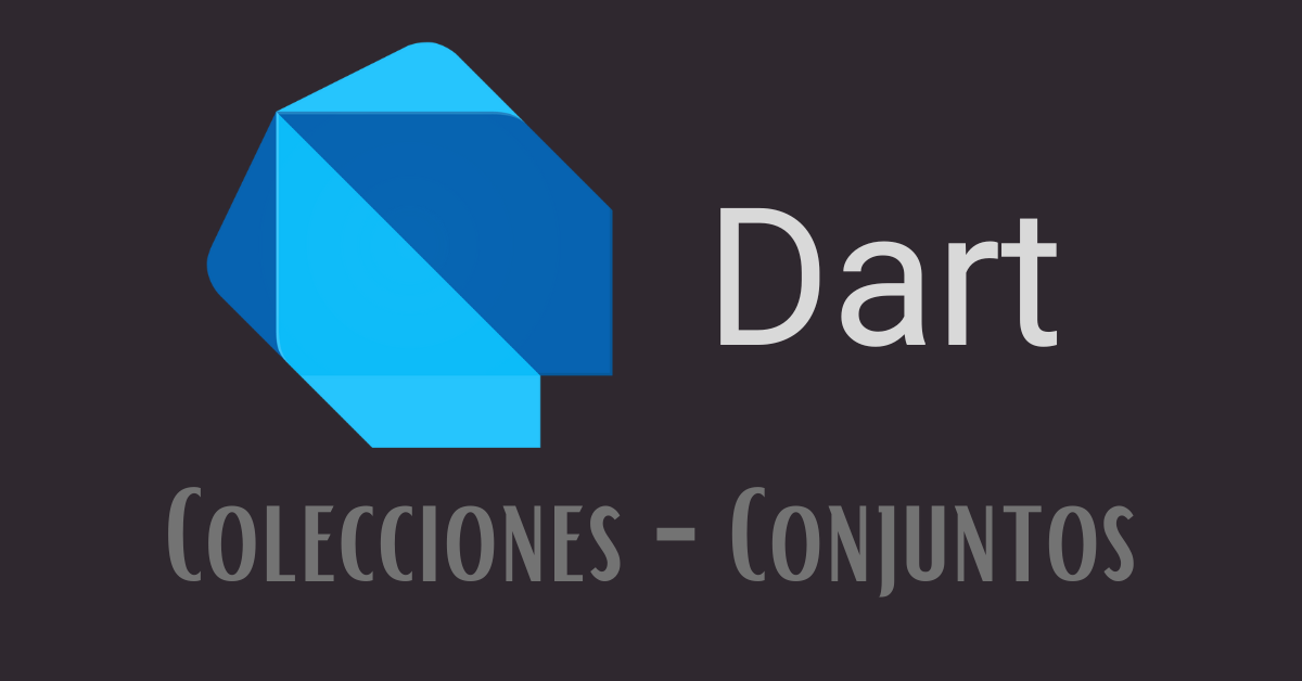 Dart — Colecciones — Sets. Los conjuntos (Set) se utilizan en… | by ...