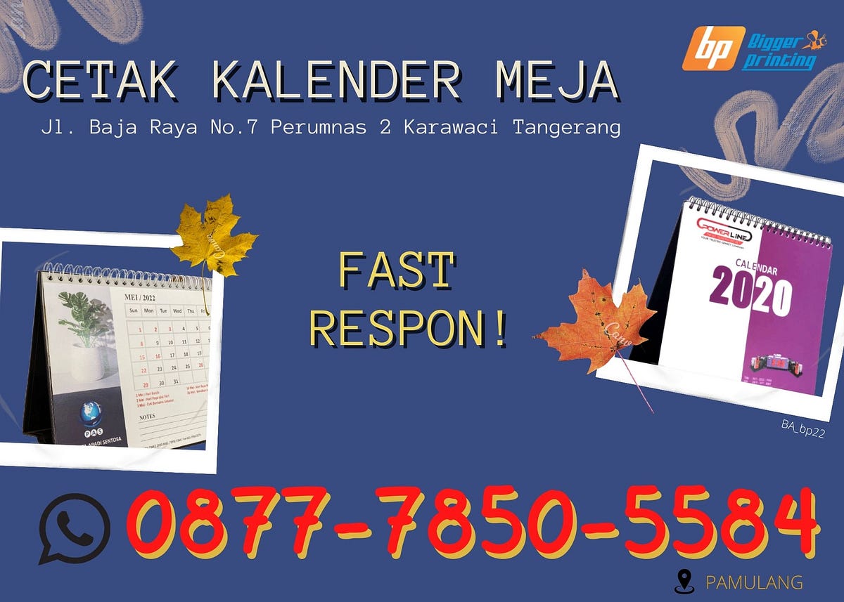 FAST RESPON, Wa./Call. 0877–7850–5584, Cetak Kalender Meja di Pamulang - Cetakkalenderduduktng ...