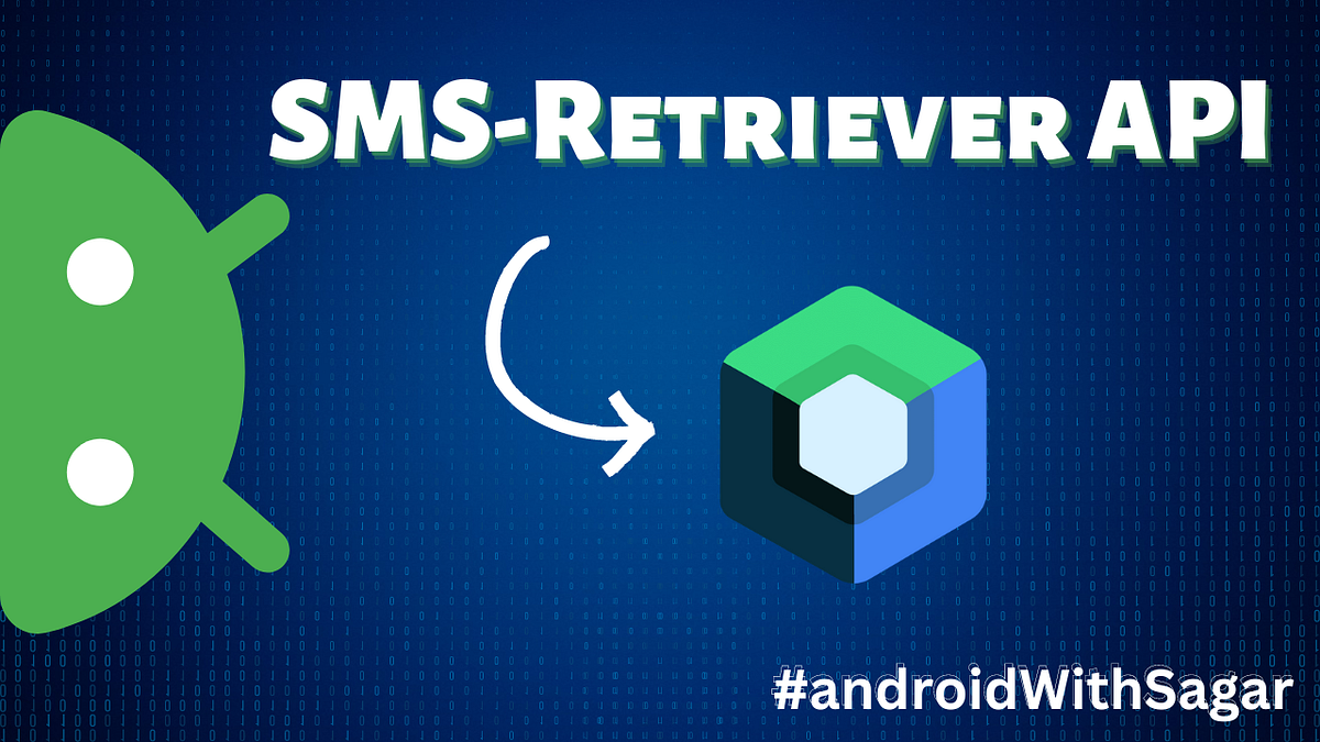 Google SMS-Retriever API in Jetpack Compose | by Sagar Malhotra | ProAndroidDev