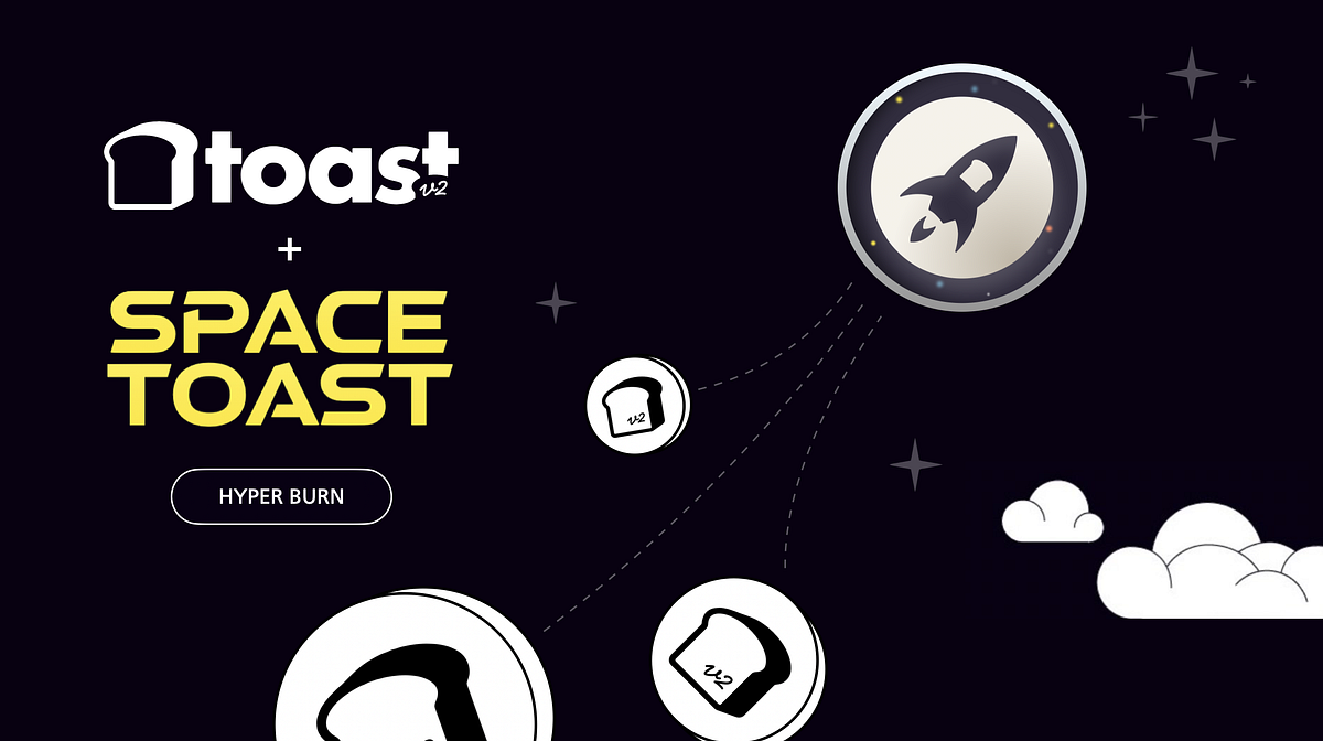 SPACE TOAST is now LIVE. 🎉Let the hyper-burn mission to the… | by ...