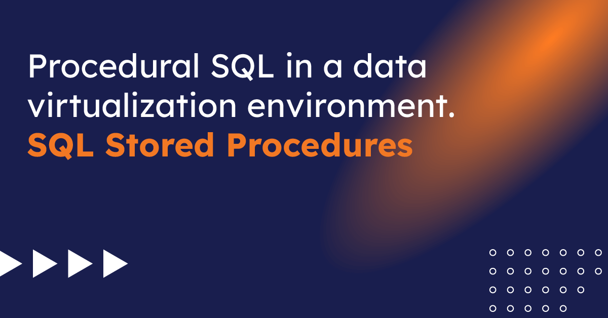 Procedural SQL in a data virtualization environment. SQL Stored Procedures | by Nick Golovin ...