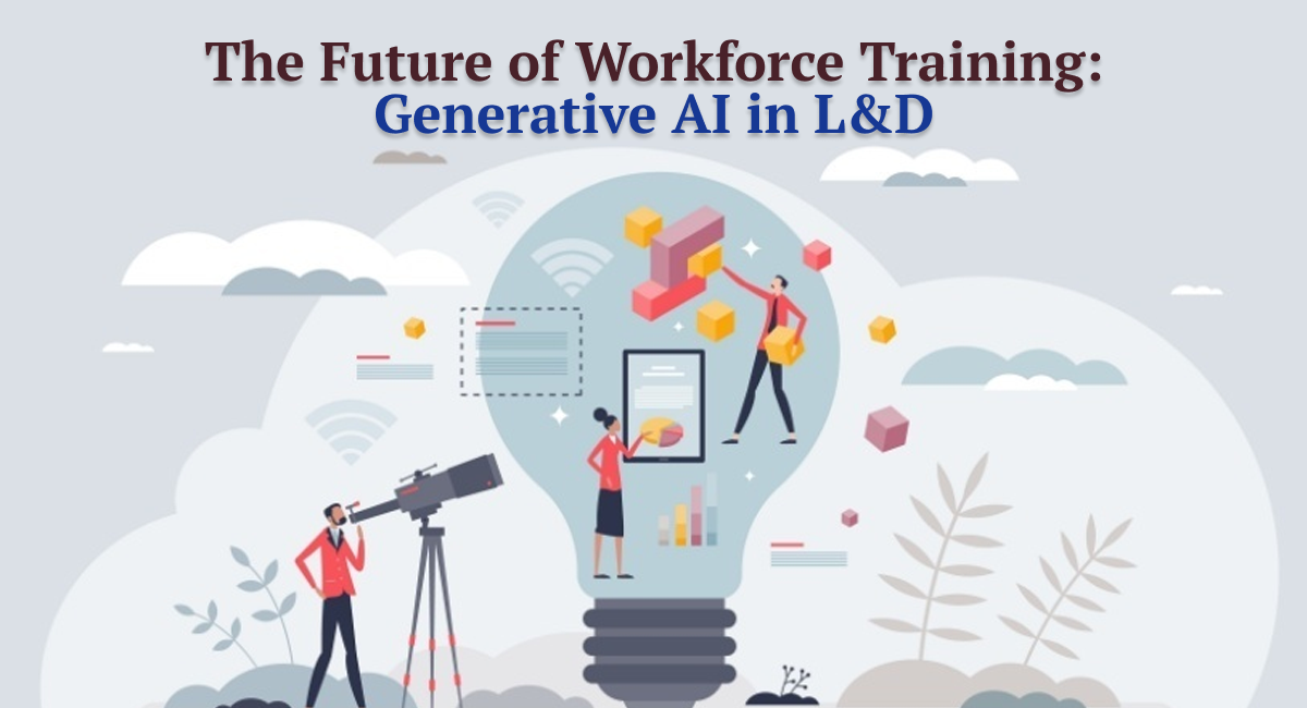 The Future of Workforce Training: Generative AI in L&D | by Medora ...