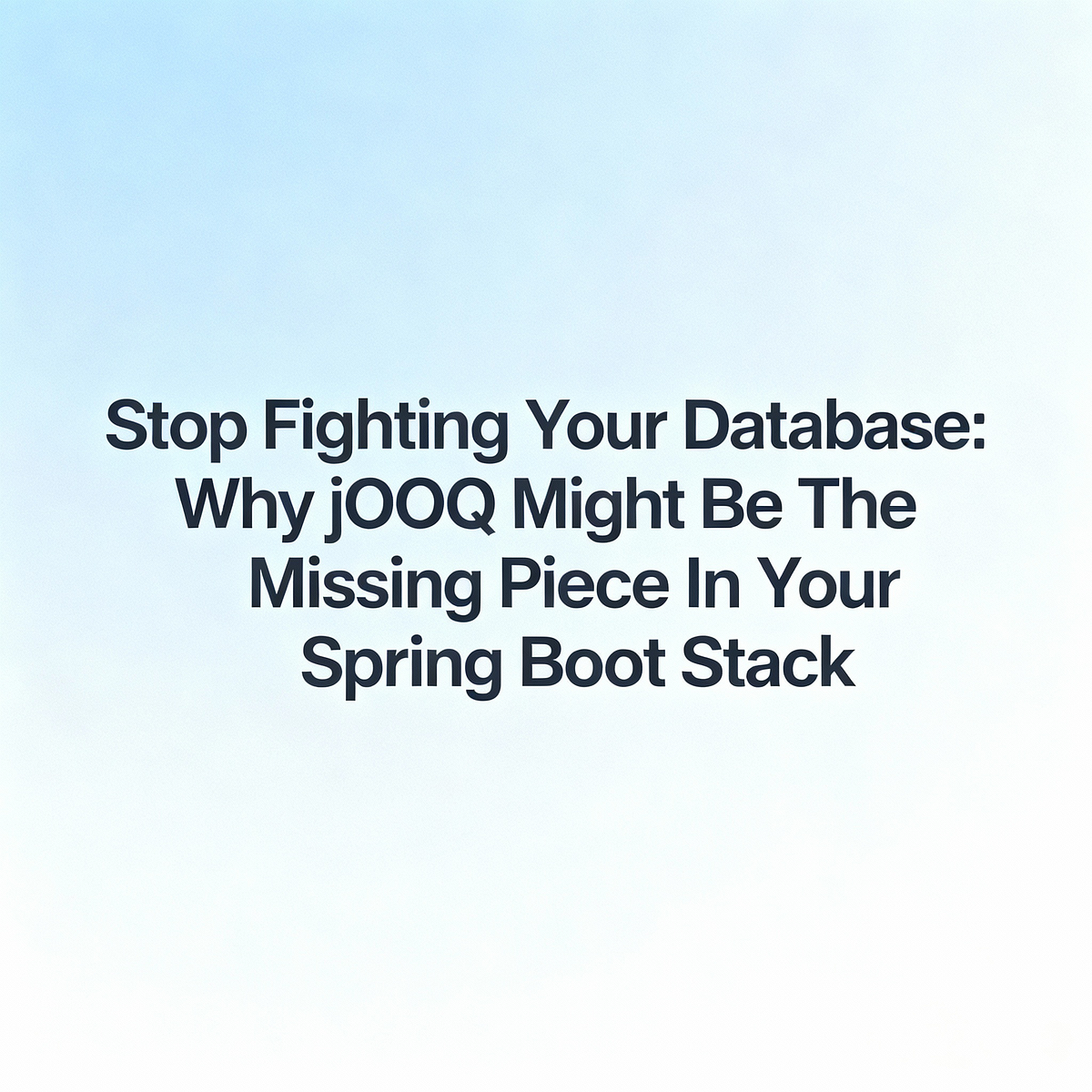 Stop Fighting Your Database: Why jOOQ Might Be The Missing Piece In Your Spring Boot Stack | by ...