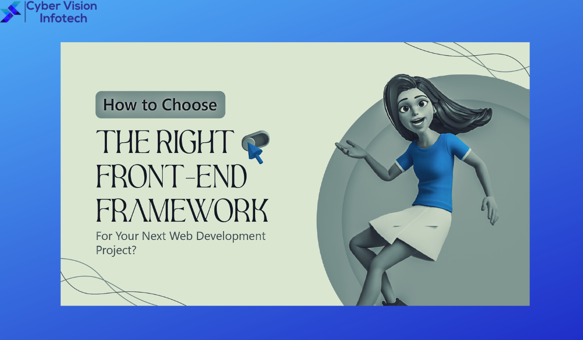 How to Choose the Right Front-End Framework for Your Next Web ...