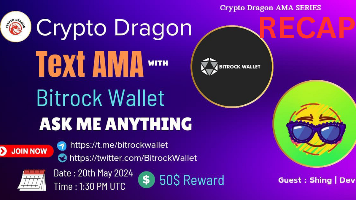 Bitrock Wallet and Crypto Dragon #AMA Recap ! | by Bitrock Wallet | May ...