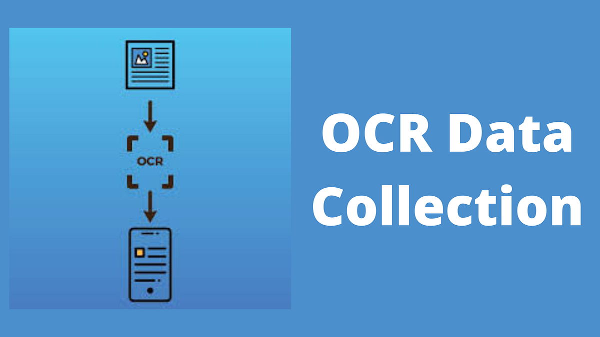 OCR Data Collection For Machine Learning | by Globaltechnosol5 | Medium