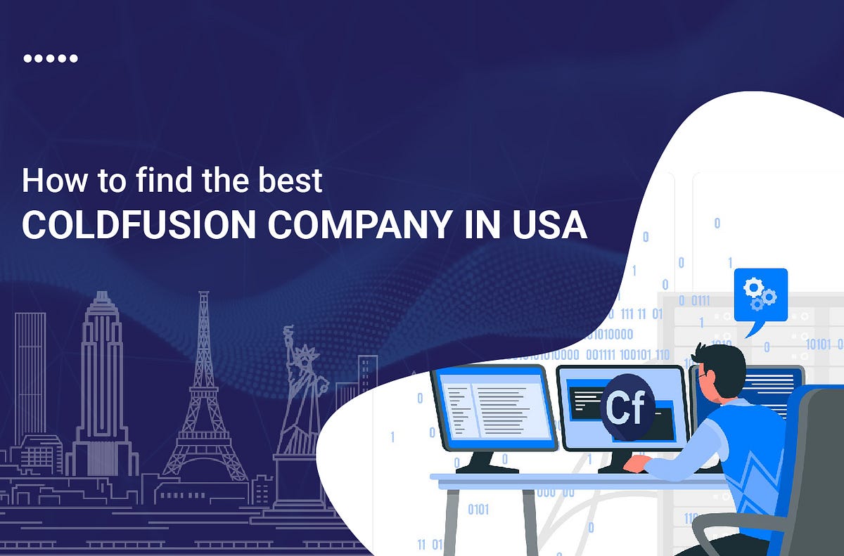 Top ColdFusion Company In The USA | Creation Next | by Creation Next Inc | Medium