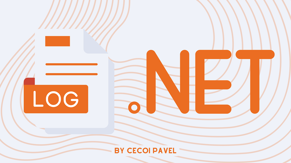 Logging in ASP.NET Core : A Beginner’s Guide | by Cecoi Pavel | by Cecoi Pavel | Jun, 2024 | Medium