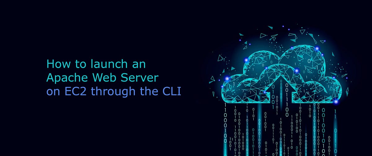 How to launch an Apache Web Server on EC2 through the CLI | by Ricardo ...