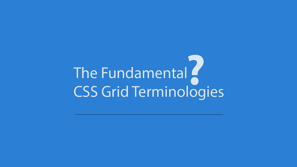The CSS Grid Terminologies you Should Know | by Ohans Emmanuel ... The CSS Grid Terminologies you Should Know | by Ohans Emmanuel ...