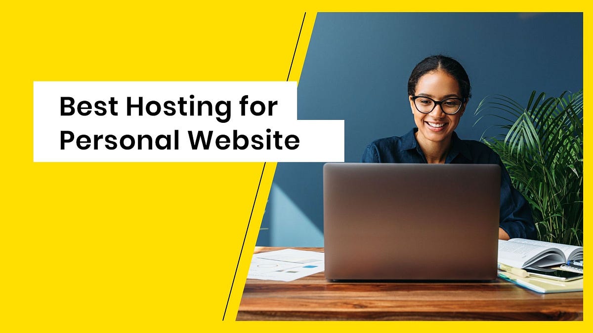 5 Best Hosting for Personal Website Creation [Budget Friendly] | Medium