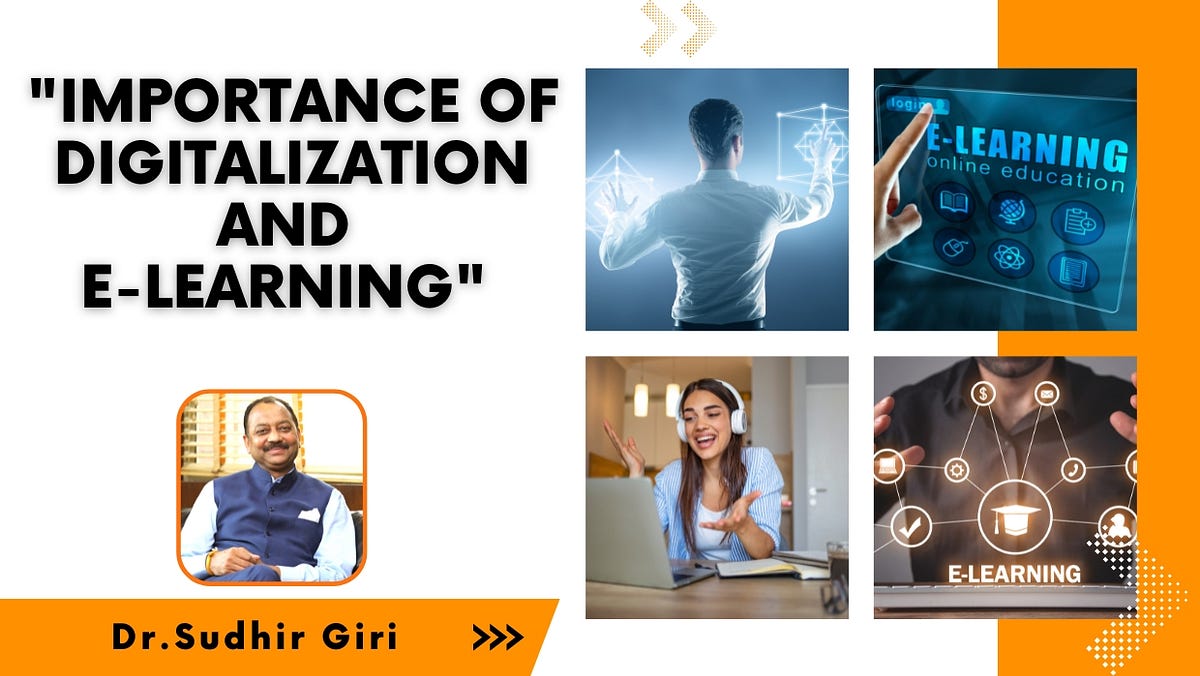 Importance of Digitalization & E- Learning | by PushpendraMalikContent ...