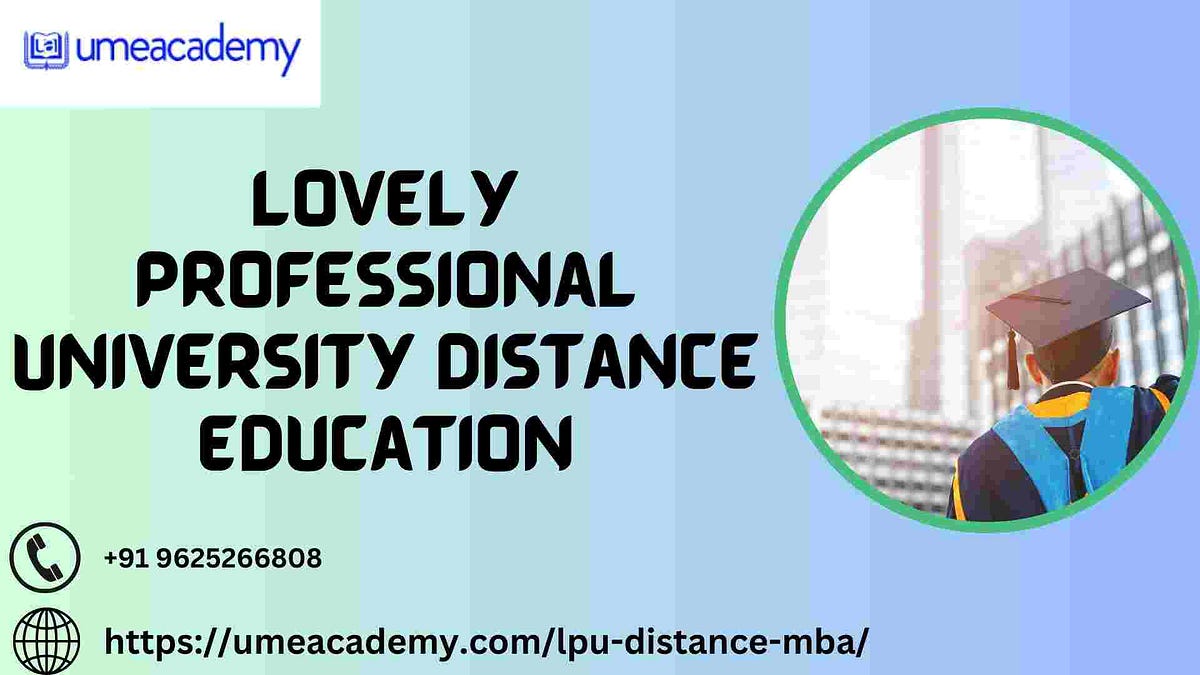 Lovely Professional University Distance Education | by Sidhiroy | Feb, 2024 | Medium