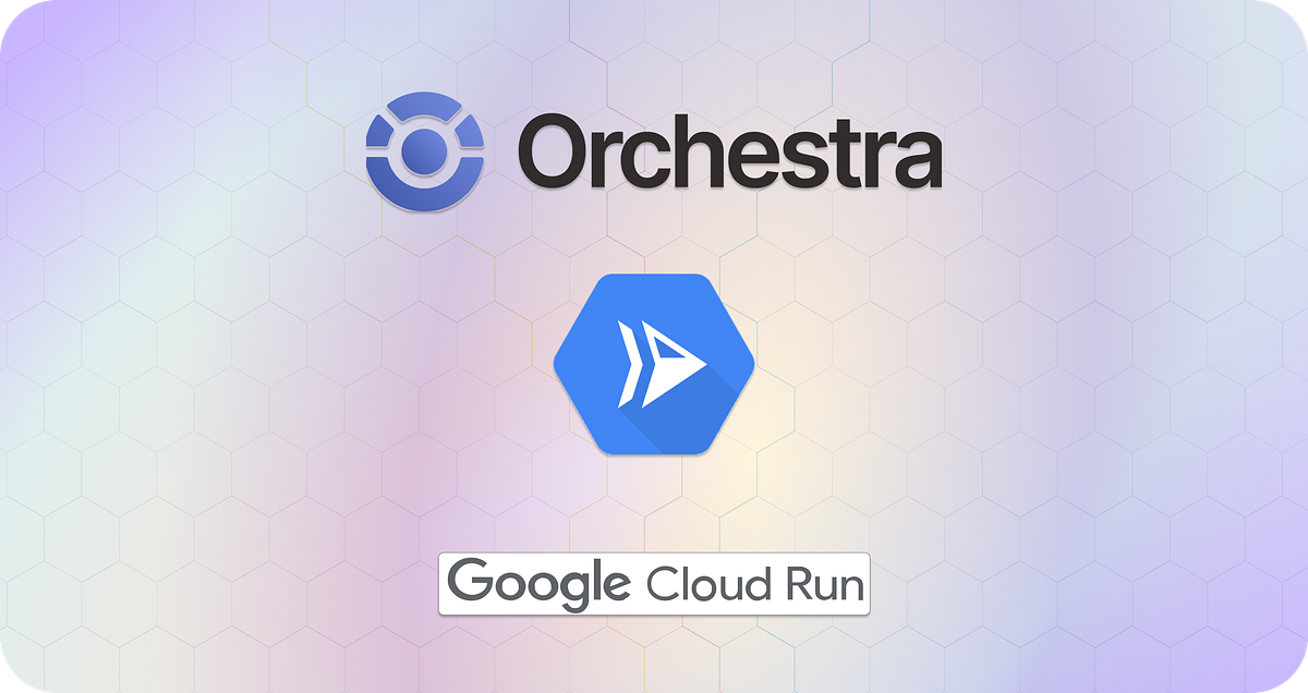 Orchestrating Google Cloud Run and Remote Python Processes for ELT in Orchestra | by Hugo Lu ...