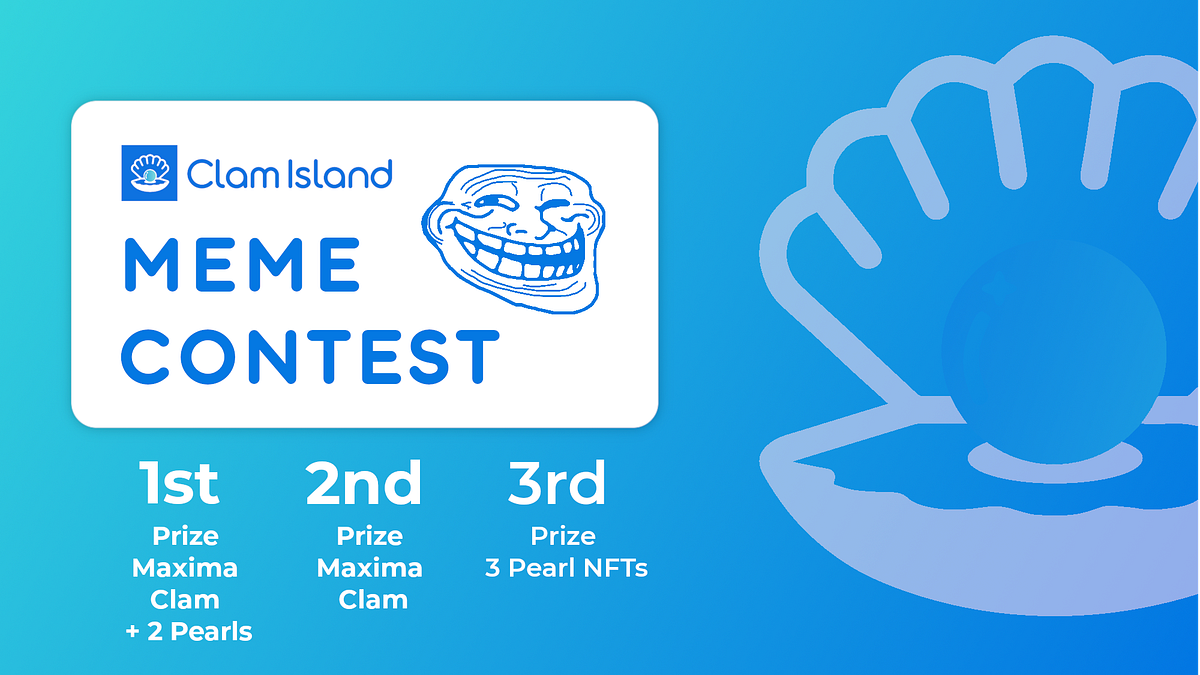 Clam Island MEME Contest. Are you the one making your friends… | by ...
