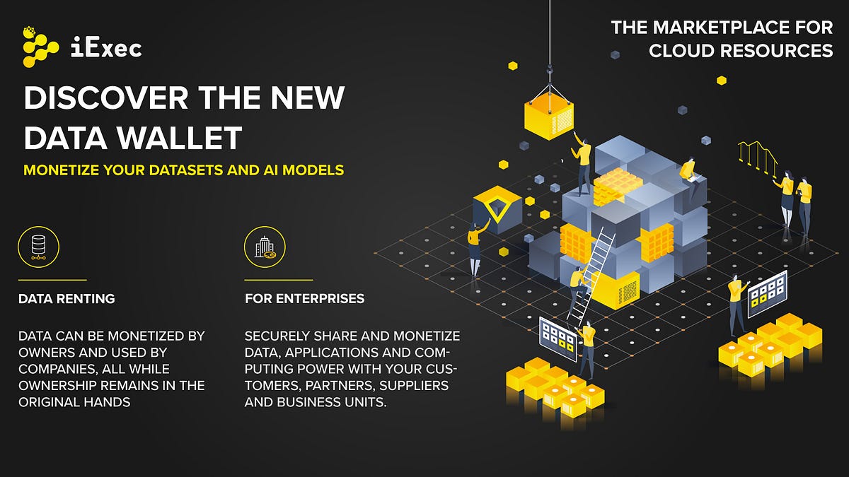 iExec V3: Data Wallet for Enterprises to Rent Data and AI Models Using Blockchain | by Blair ...