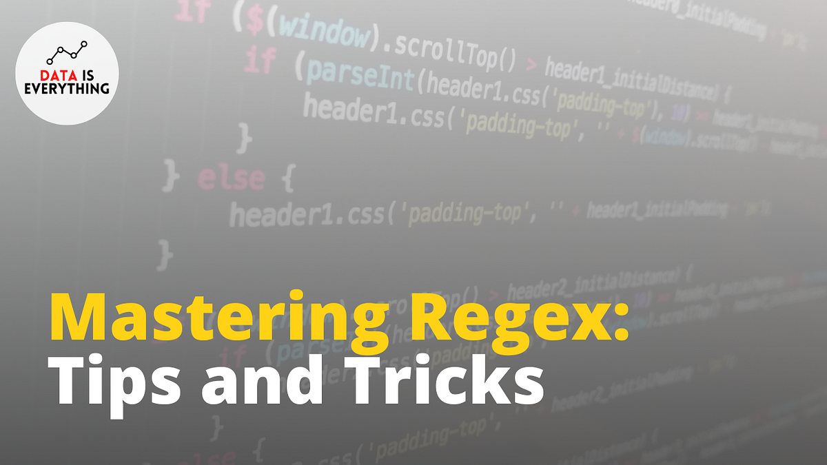 Tips and Tricks for Mastering Regex: Best Practices, Pitfalls to Avoid, and Resources for ...