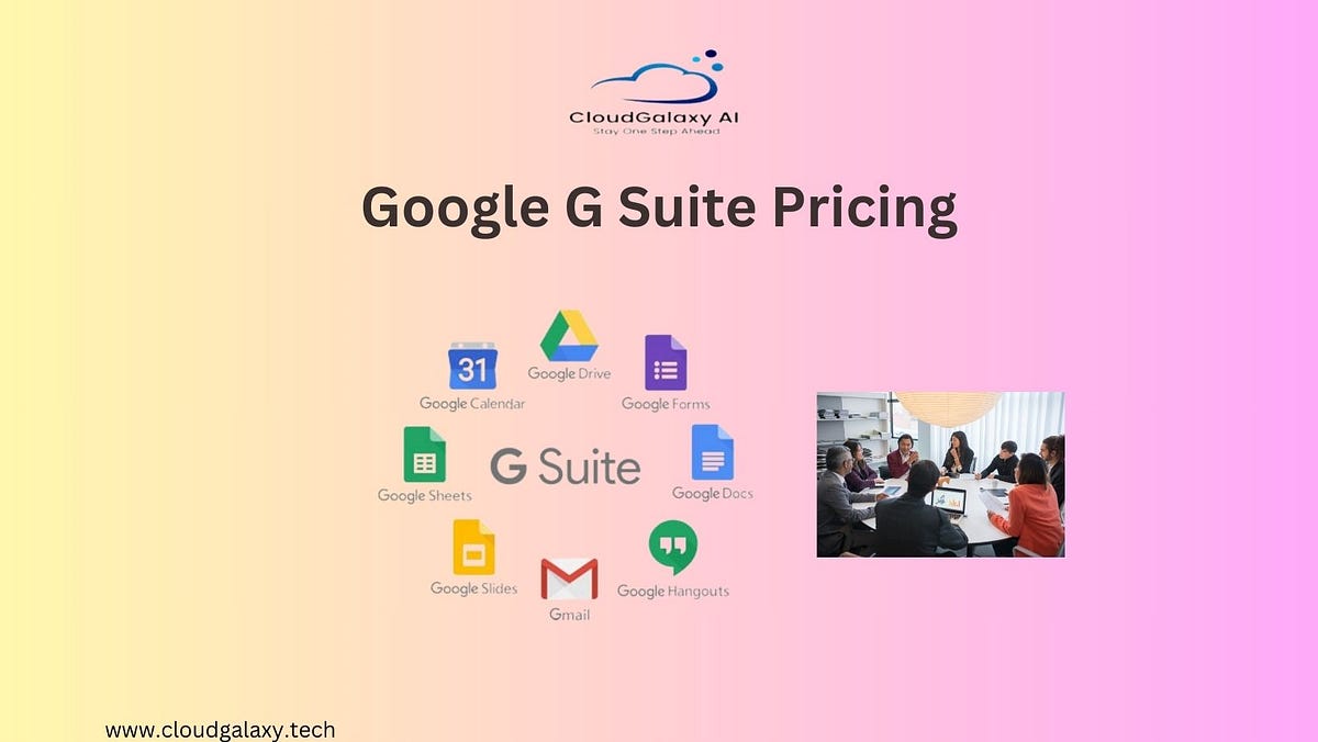 Understanding G Suite Cost and Google G Suite Pricing with Cloud Galaxy ...
