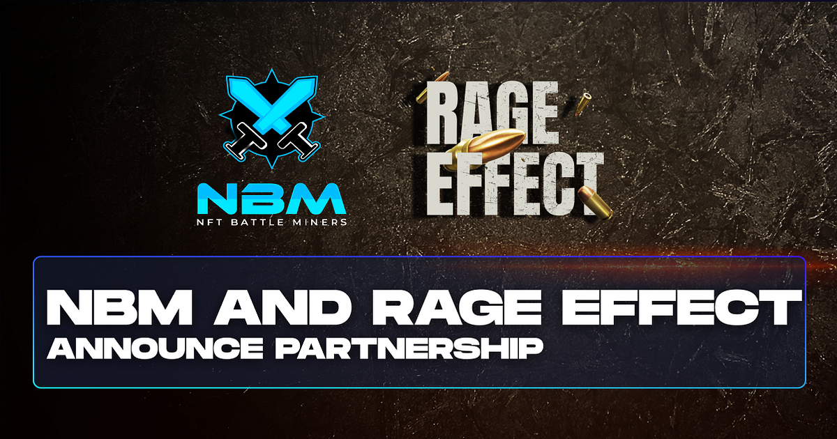 NFT Battle Miners joins forces with Rage Effect | by NFT Battle Miners ...