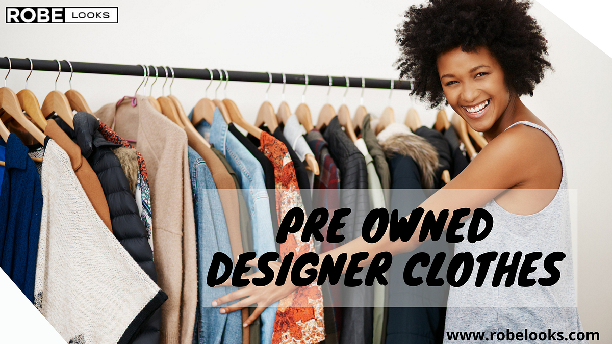 Where to Buy Pre-owned Designer Clothes of Top Celebrities? | by ROBE ...