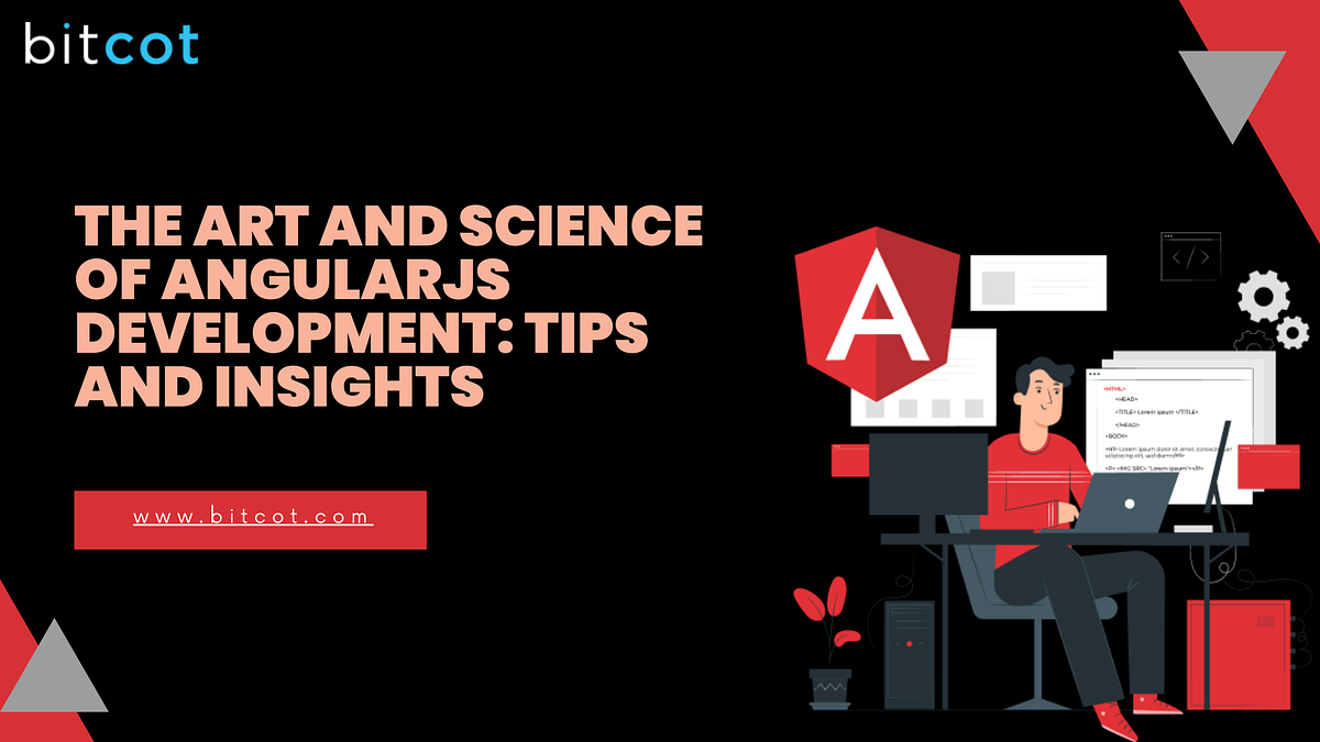 The Art and Science of AngularJS Development: Tips and Insights | by ...