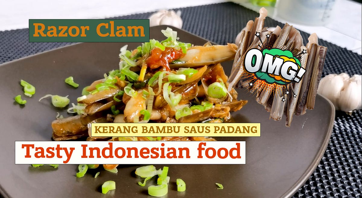 Cooking Razor/Bamboo Clam, Simple yet Umami | by Abdul Halim Ahmad ...