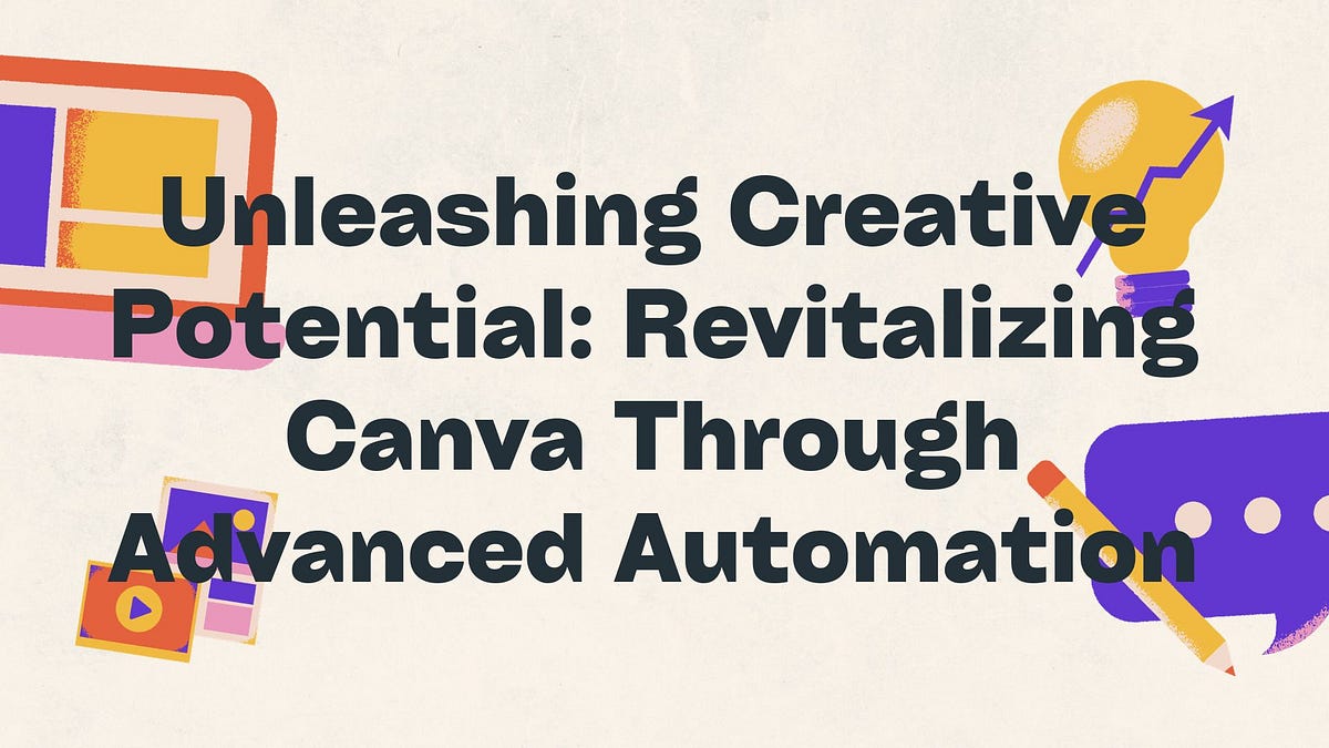 Unleashing Creative Potential: Revitalizing Canva Through Advanced ...