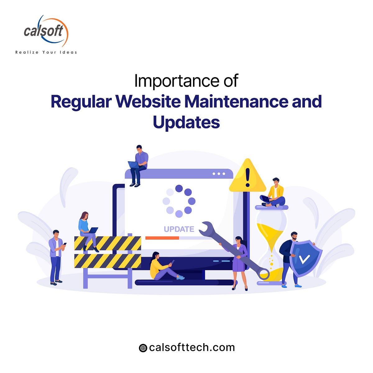 Importance of Regular Website Maintenance and Updates | by Calsoft Tech ...