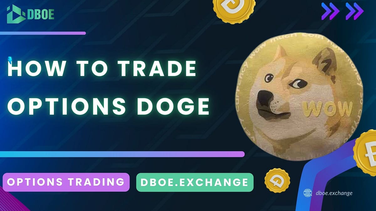 How to Buy & Sell Doge Coin Options (DOGE) on DBOE Exchange | by DBOE | Feb, 2024 | Medium