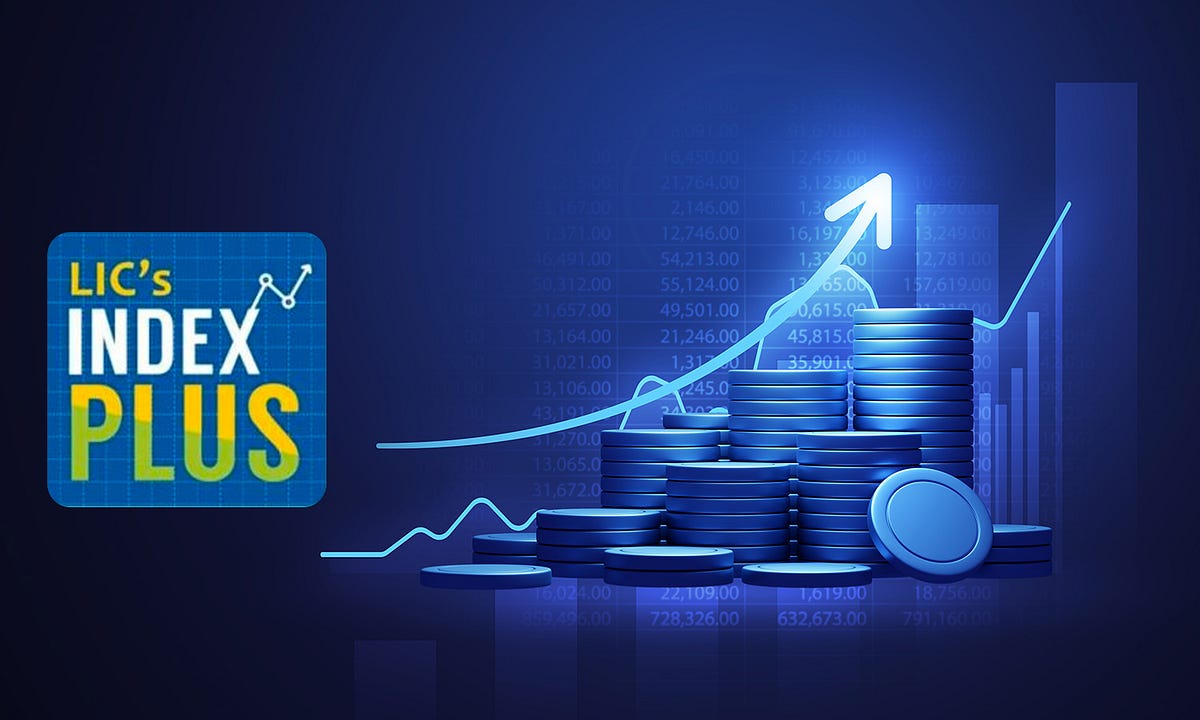LIC Index Plus Plan: LIC Index Plus Plan Review - Vishnhbotla - Medium